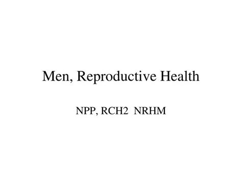 Ppt Men Reproductive Health Powerpoint Presentation Free Download