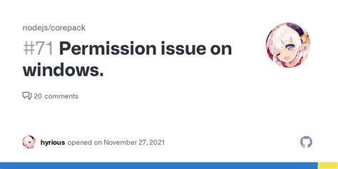 permission issue on windows · issue 71 · nodejs corepack · github