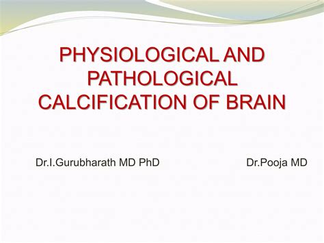 Physiological And Pathological Calcification Of Brain Pptx