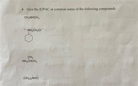 Solved Give The IUPAC Or Common Name Of The Following Chegg Com