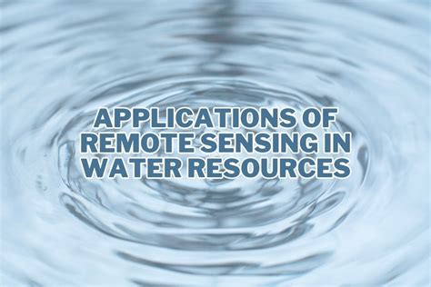 11 Application Of Remote Sensing In Water Resources Monitoring