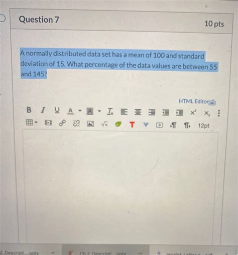 Solved Question 7 10 Pts A Normally Distributed Data Set Has