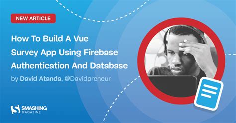 How To Build A Vue Survey App Using Firebase Authentication And