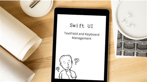 Swiftui Textfield And Keyboard Management