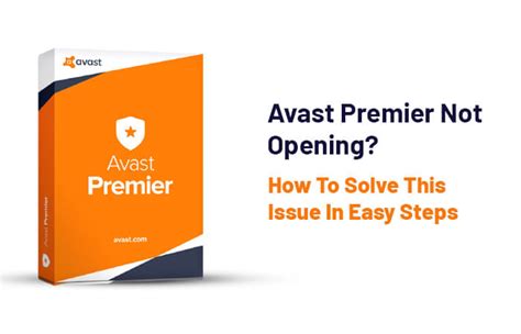 Avast Premier Not Opening How To Solve This Issue In Easy Steps