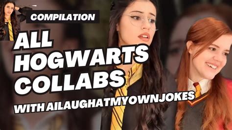 Hogwarts Collabs With Silvia Aka Ailaughatmyownjokes Compilation Youtube
