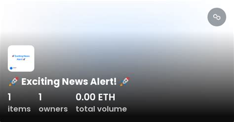 🚀 exciting news alert 🚀 collection opensea