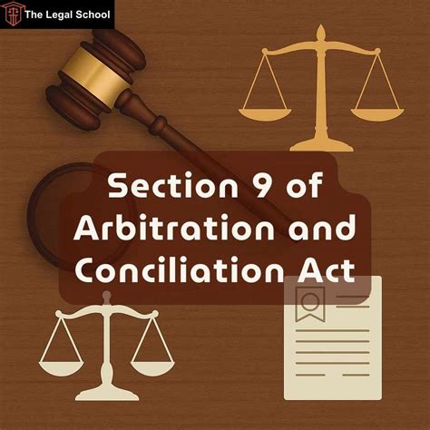 Section 9 Of Arbitration And Conciliation Act 1996 Meaning Scope Procedure And Key Provisions