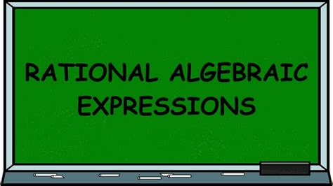 Rational Algebraic Expressions Pptx Computing Technology And Computing