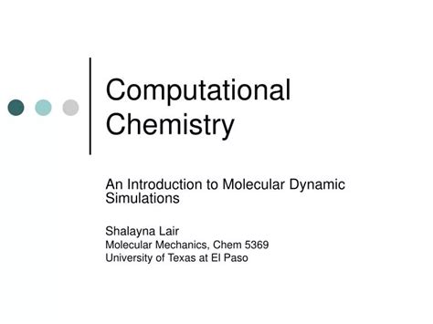 Ppt Computational Chemistry Powerpoint Presentation Free Download