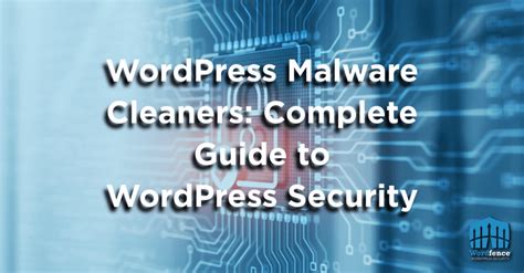 Wordpress Malware Cleaners Your Best Options To Find And Remove