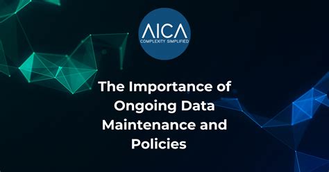 Ongoing Data Maintenance And Policies