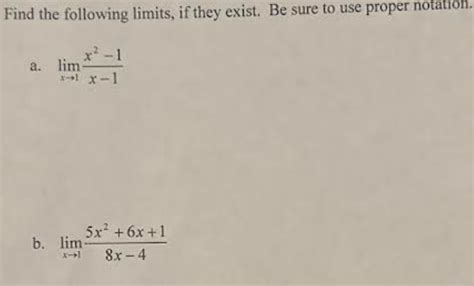 Solved Find The Following Limits If They Exist Be Sure To