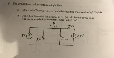 Solved The Circuit Shown Below Contains A Single Diode Is Chegg Com