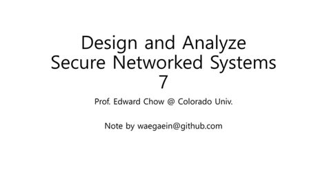 Design And Analyze Secure Networked Systems 7 Ppt