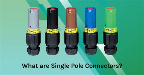 What Are Single Pole Connectors Phase Connectors