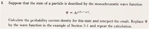 Suppose That The State Of A Particle Is Described By Chegg