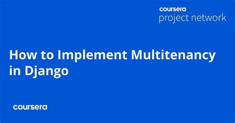 How To Implement Multitenancy In Django Coursya