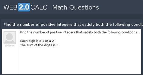 View Question Find The Number Of Positive Integers That Satisfy Both The Following Conditions