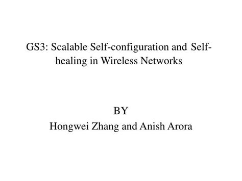 Ppt Gs3 Scalable Self Configuration And Self Healing In Wireless Networks Powerpoint