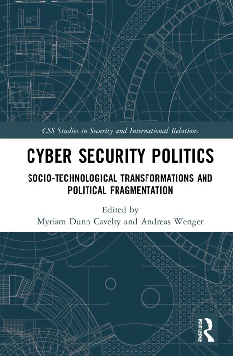 Buy Cyber Security Politics Socio Technological Transformations And Political Fragmentation