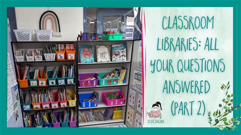 classroom libraries all your questions answered part 2
