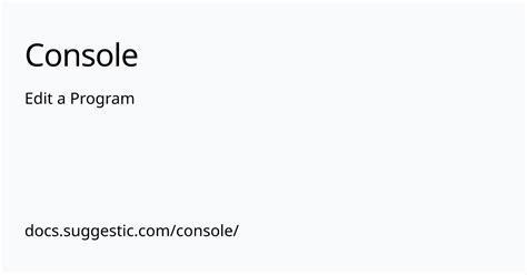 Edit A Program Console