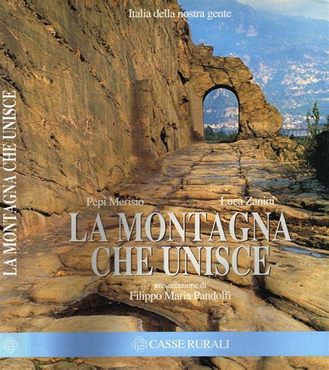 la montagna che unisce pepi merisio e luca zanini amazon it libri