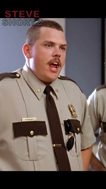 Rodney Farva Super Troopers