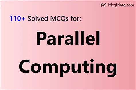 110 Parallel Computing Solved Mcqs With Pdf Download