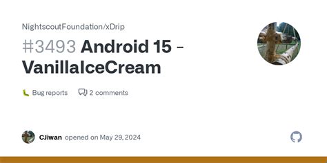 Android 15 Vanillaicecream · Nightscoutfoundation Xdrip · Discussion 3493 · Github