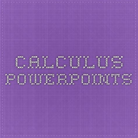 Calculus Powerpoints By Greg Kelly