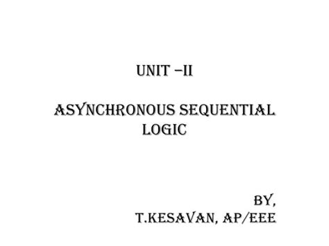 Dpsd Asynchronous Sequential Circuitsppt