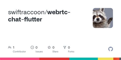 Github Swiftraccoonwebrtc Chat Flutter