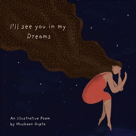 Ill See You In My Dreams An Illustrative Poem Behance