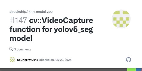 cv videocapture function for yolov5 seg model · issue 147
