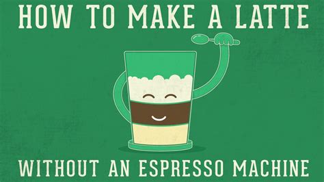 How To Make A Latte Without An Espresso Machine