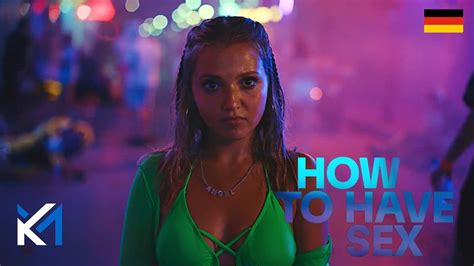 How To Have Sex Trailer Deutsch Ab Dezember Nur Im Kino Youtube