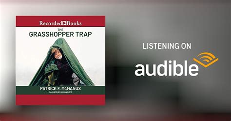The Grasshopper Trap Audiobook By Patrick Mcmanus