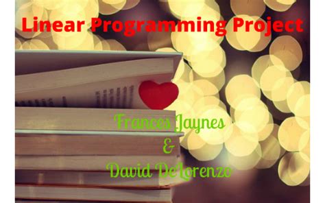 Linear Programming Project Algebra Honors By Frances Jaynes On Prezi