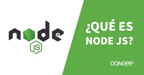 Descubre Las Ventajas Y Desventajas De Nodejs Para Potenciar Tu Sitio Web
