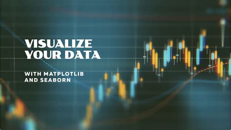 Data Visualization With Matplotlib And Seaborn