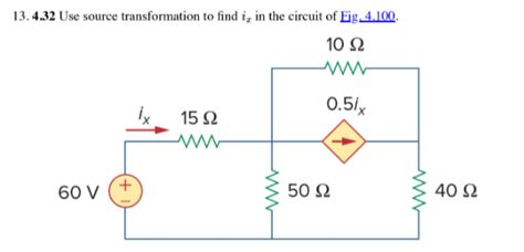 solved 13 4 32 ﻿use source transformation to find i x ﻿in