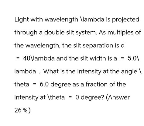 answered light with wavelength lambda is… bartleby