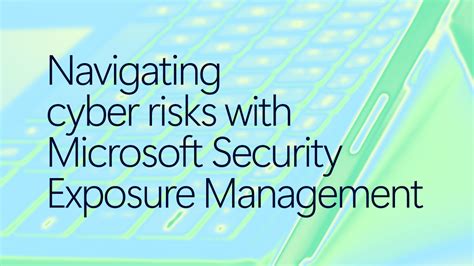 Navigating Cyber Risks With Microsoft Security Exposure Management Ebook Microsoft Security Blog