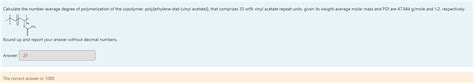 Solved Calculate The Number Average Degree Of Polymerization