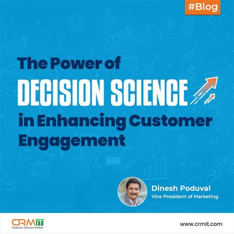 Crmit Solutions On Linkedin Power Of Decision Science In Enhancing Customer Engagement