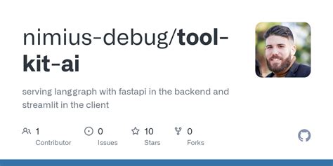 Github Nimius Debugtool Kit Ai Serving Langgraph With Fastapi In The Backend And Streamlit