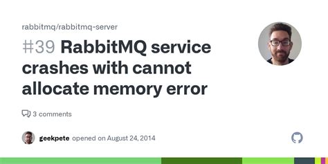 Rabbitmq Service Crashes With Cannot Allocate Memory Error · Issue 39 · Rabbitmqrabbitmq