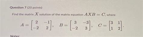 solved find the matrix x solution of the matrix equation